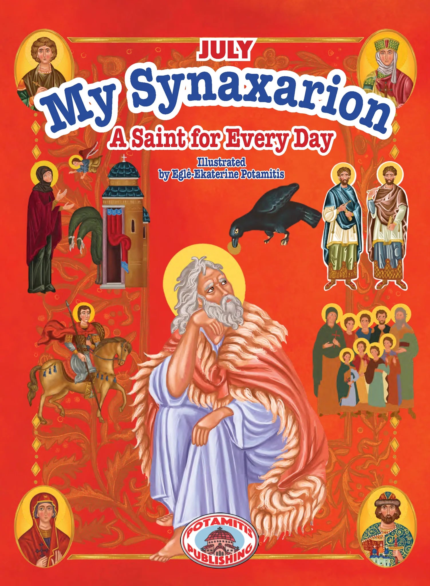 My Synaxarion - A Saint for Every Day [July] – Holy Trinity Church ...